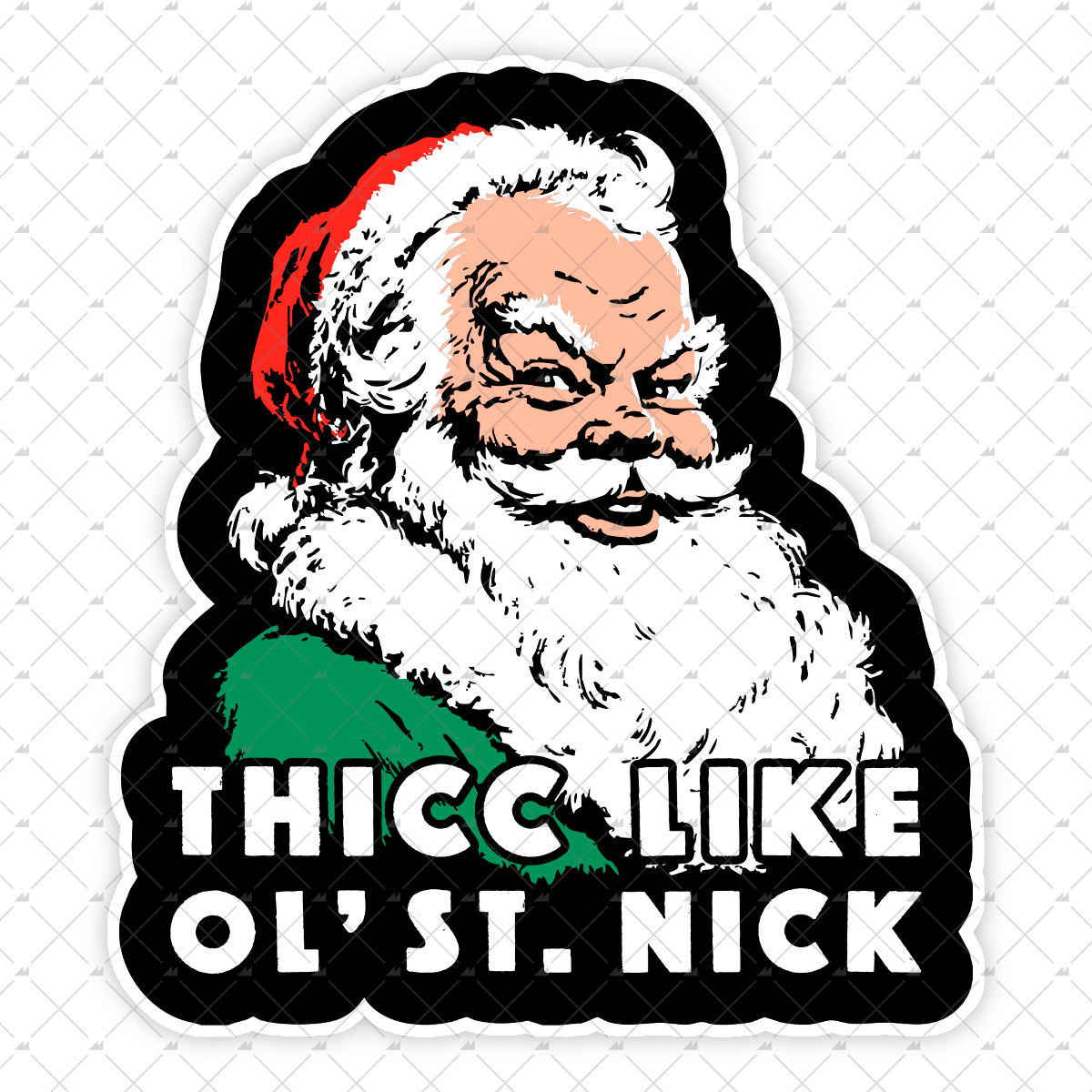 Thicc Like Ol' Saint Nick - Sticker – m00nshot