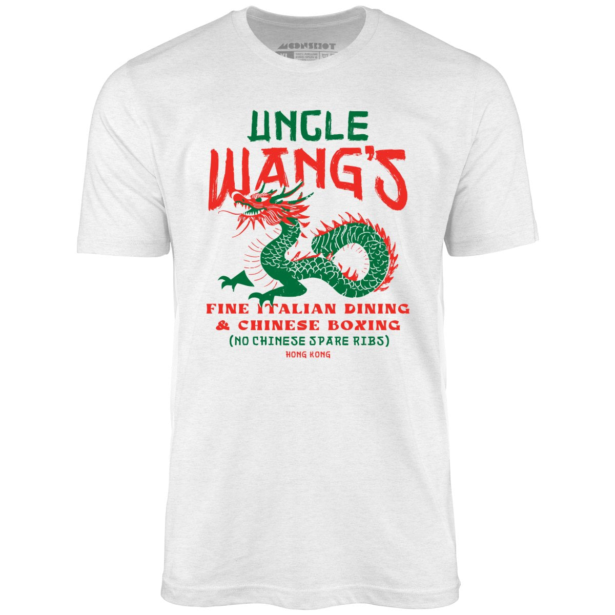 Uncle Wang's Fine Italian Dining & Chinese Boxing - Unisex T-Shirt – m00nshot