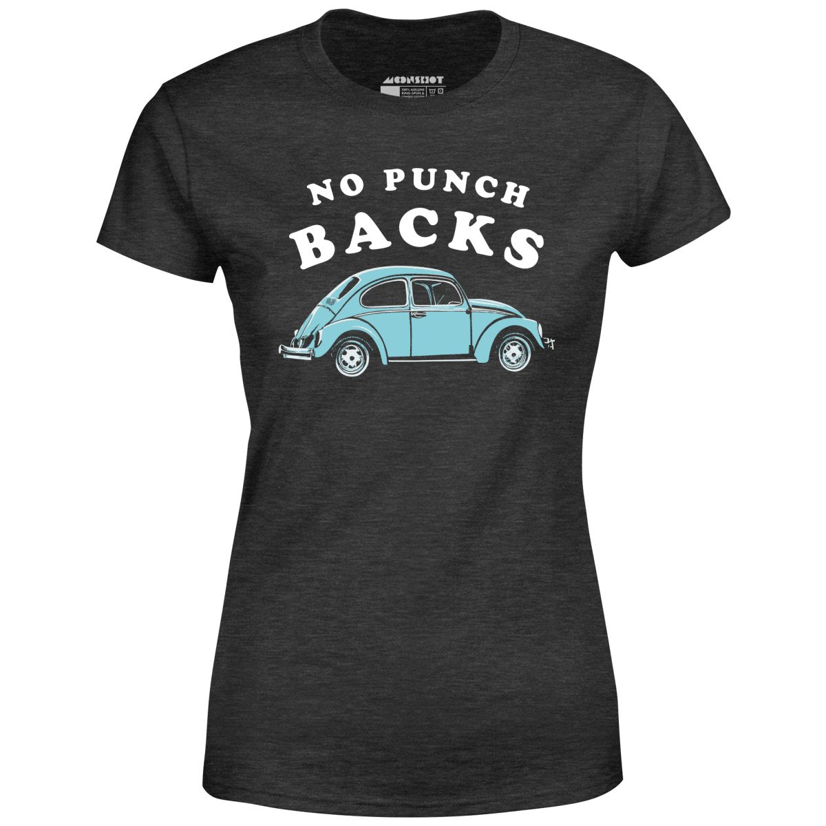 No Punch Backs - Women's T-Shirt – m00nshot