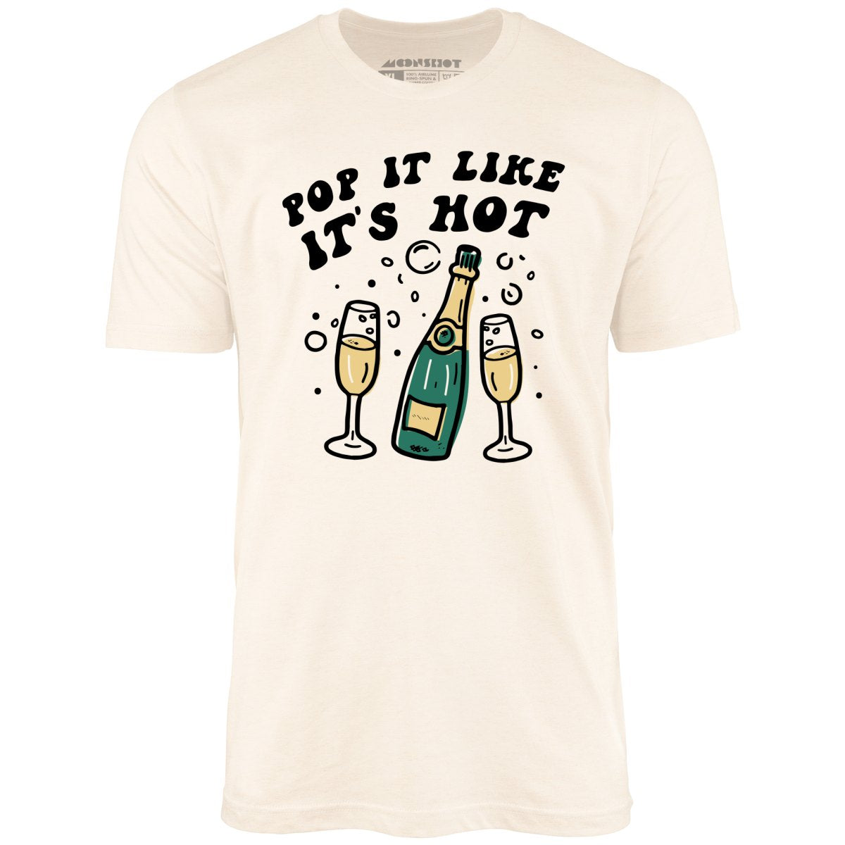 Pop It Like It's Hot - Unisex T-Shirt – m00nshot