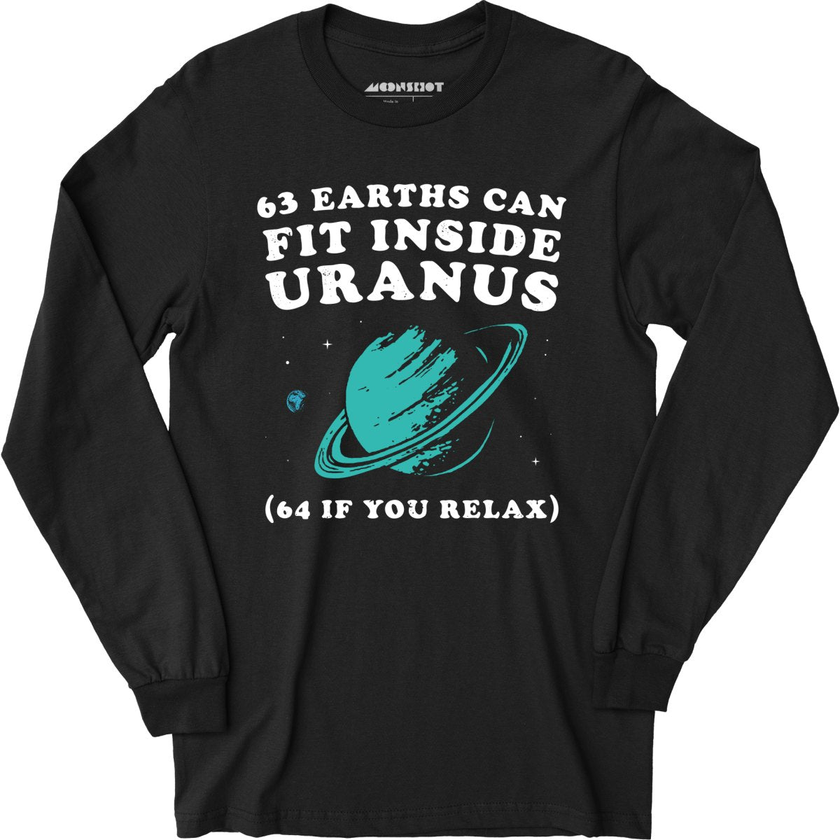 63 Earths Can Fit Inside Uranus - Long Sleeve T-Shirt – m00nshot