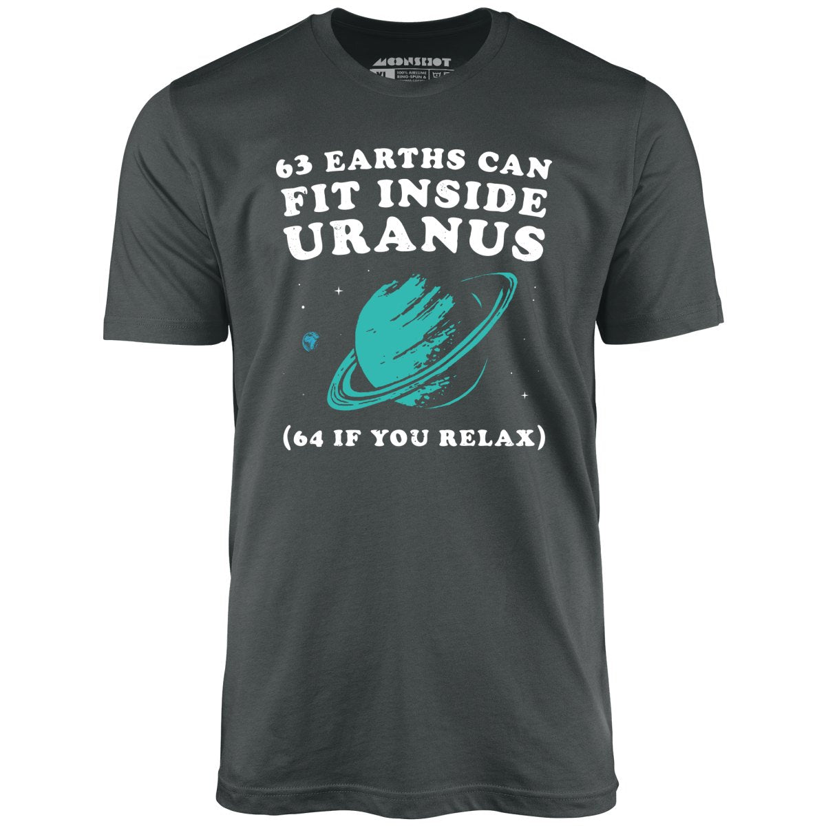 63 Earths Can Fit Inside Uranus - Unisex T-Shirt – m00nshot
