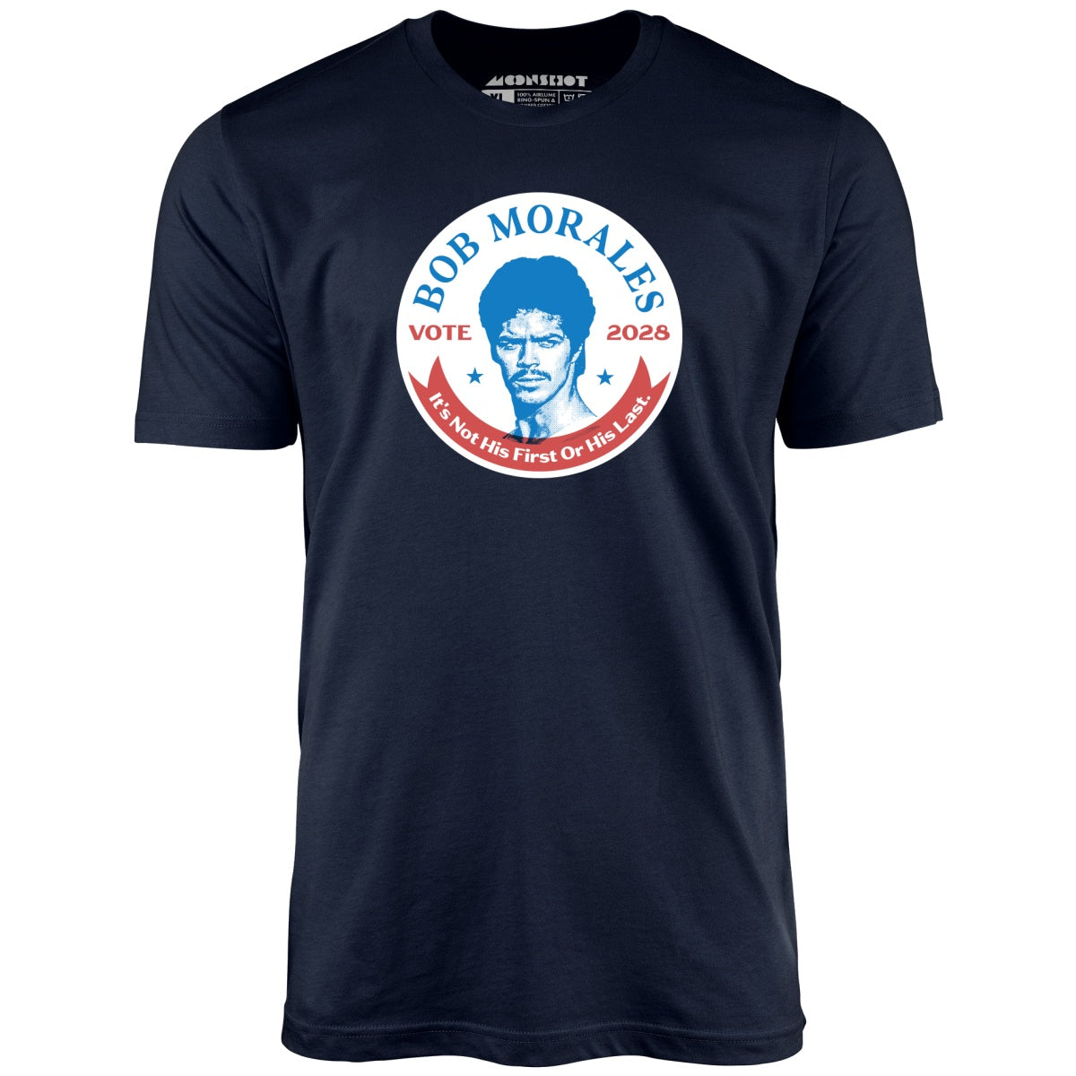 Bob Morales 2028 - Unisex T-Shirt – m00nshot