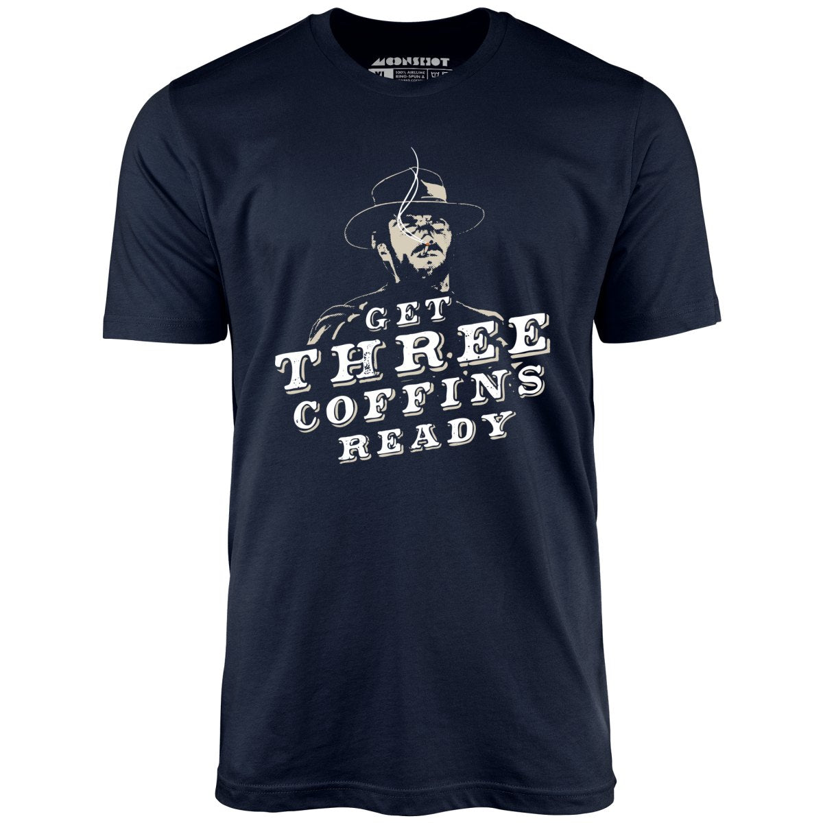 Get Three Coffins Ready - Unisex T-Shirt – m00nshot