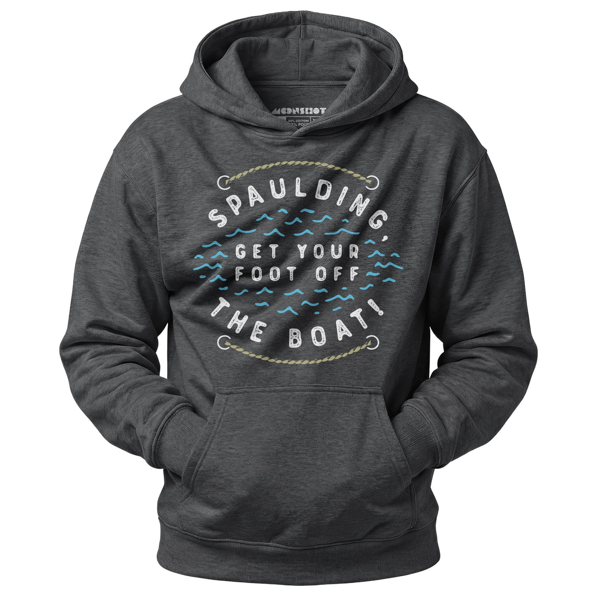 Spaulding Get Your Foot Off The Boat - Unisex Hoodie – m00nshot