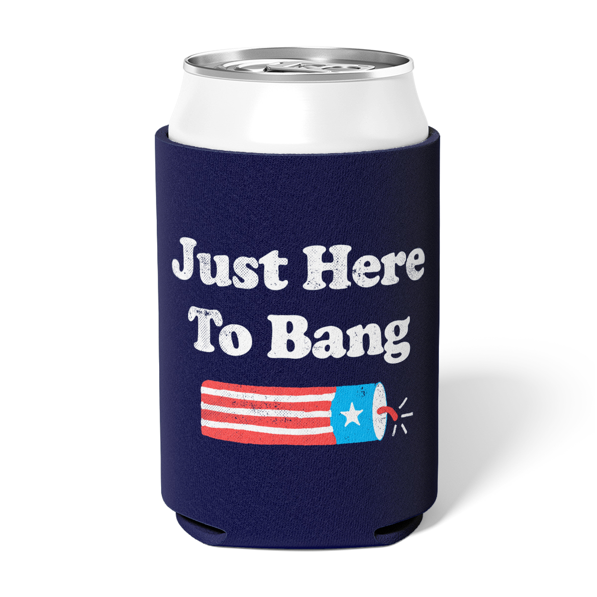 Just Here to Bang - Can Cooler – m00nshot