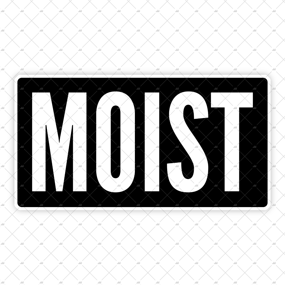 Moist - Sticker – m00nshot