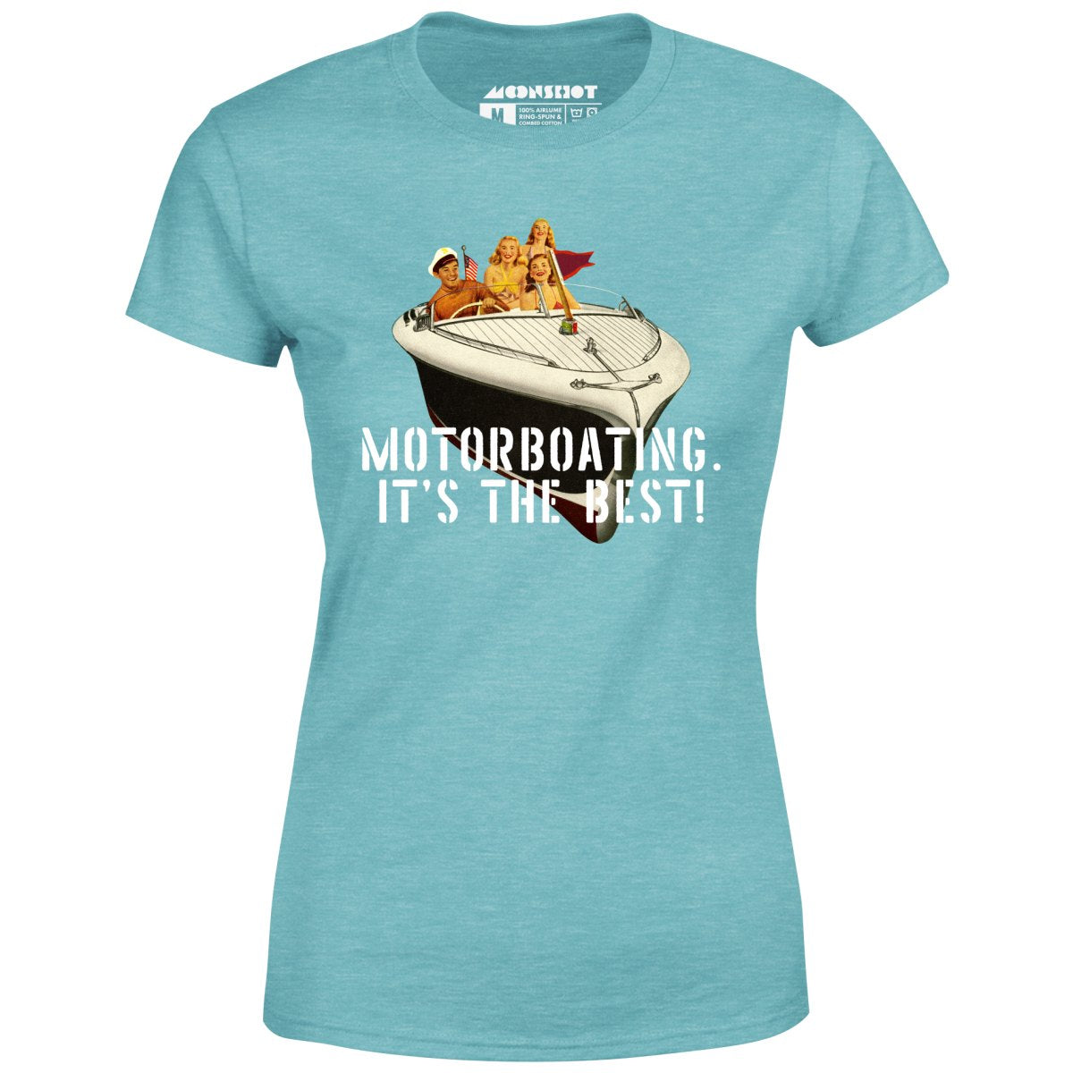 Motorboating It's The Best - Women's T-Shirt – m00nshot