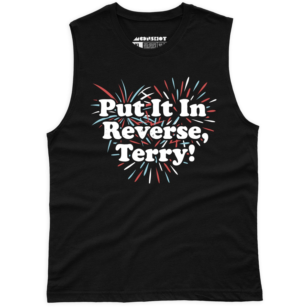 Put It In Reverse, Terry! - Unisex Muscle Tank – m00nshot
