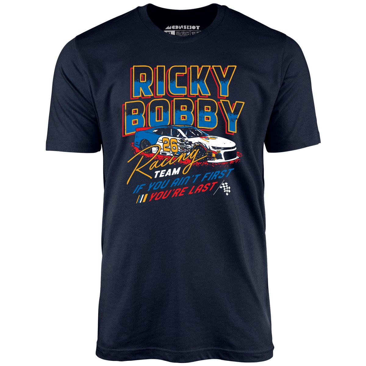 Ricky Bobby Racing Team - Unisex T-Shirt – m00nshot