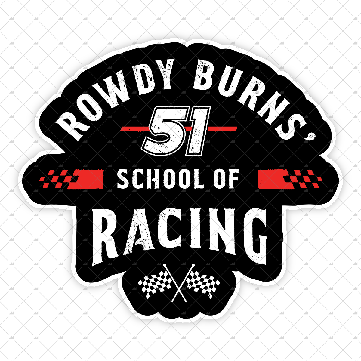 Rowdy Burns School of Racing - Sticker – m00nshot