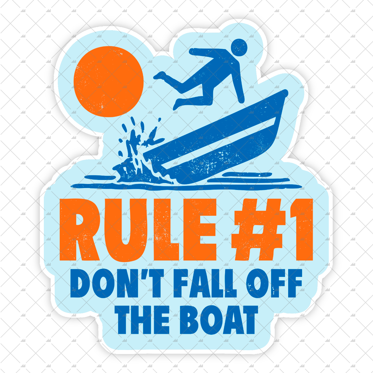 Rule #1 Don't Fall Off The Boat - Sticker – m00nshot
