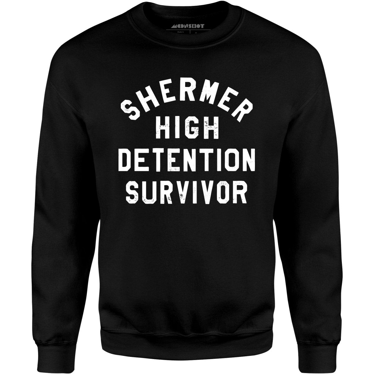 Shermer High Detention Survivor - Unisex Sweatshirt – m00nshot
