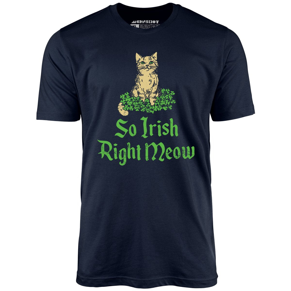 So Irish Right Meow - Unisex T-Shirt – m00nshot