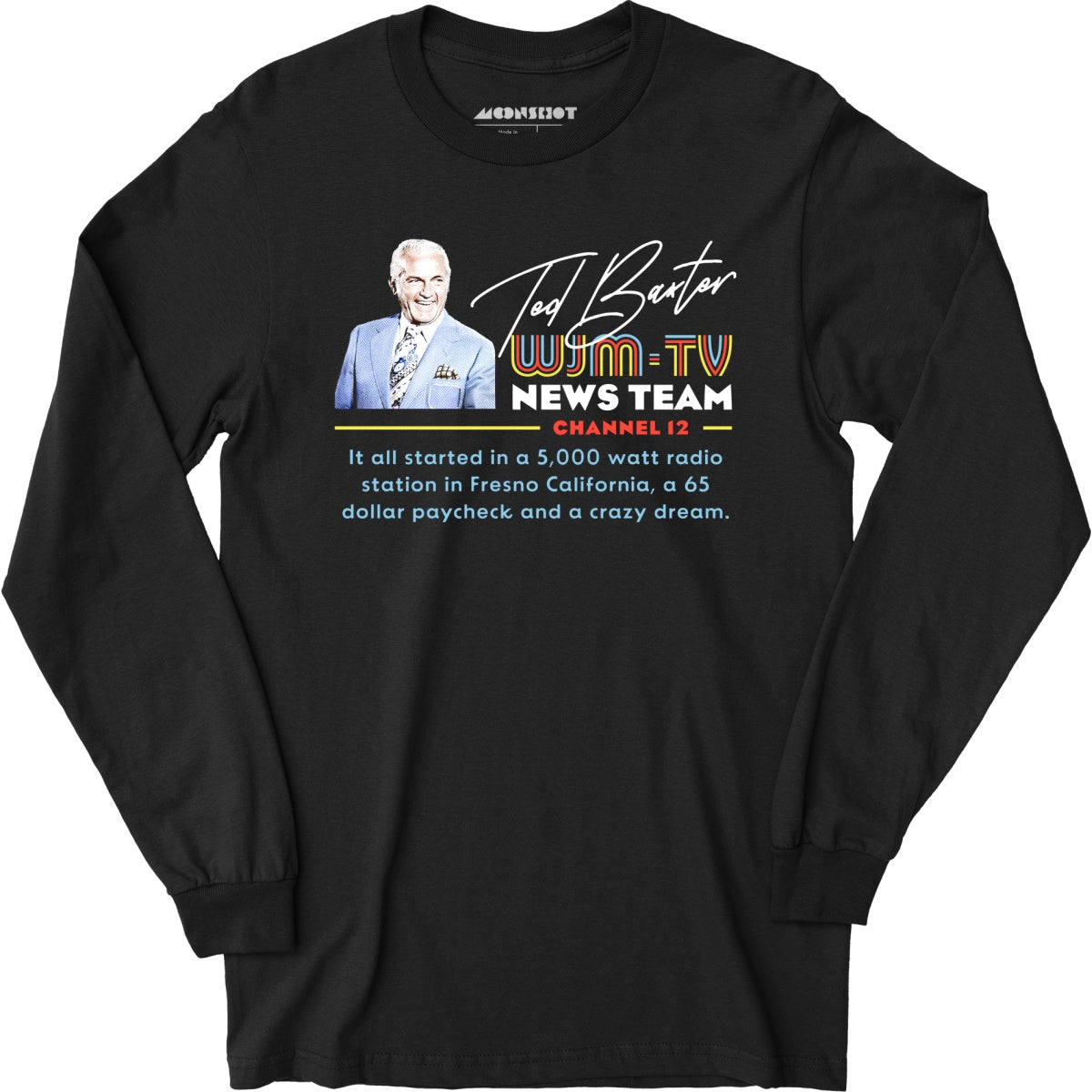 Ted Baxter - WJM-TV News Team - Long Sleeve T-Shirt – m00nshot