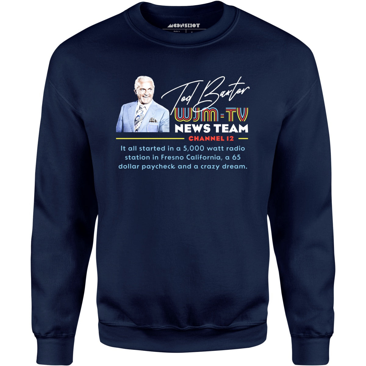Ted Baxter - WJM-TV News Team - Unisex Sweatshirt – m00nshot