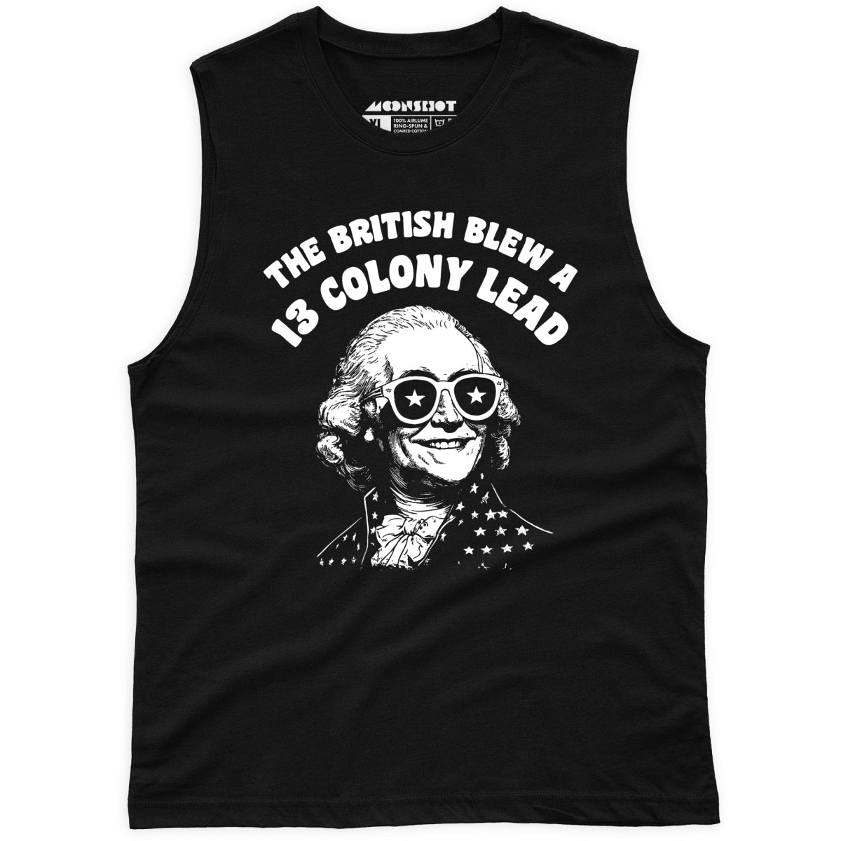 The British Blew a 13 Colony Lead - Unisex Muscle Tank – m00nshot