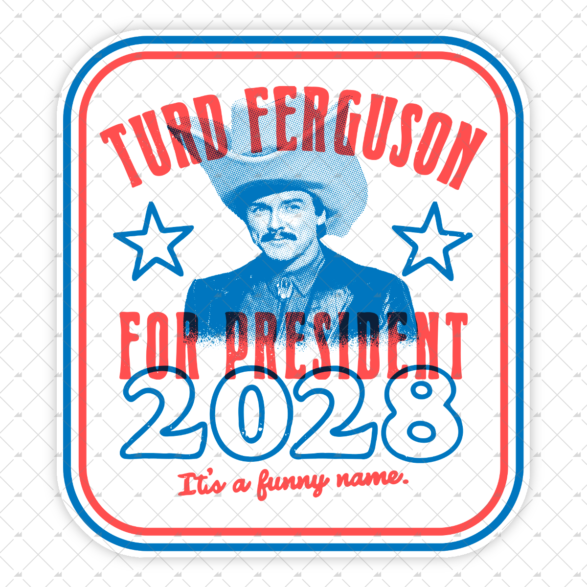 Turd Ferguson 2028 - Sticker – m00nshot