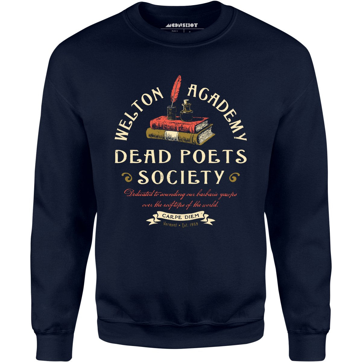 Welton Academy Dead Poets Society - Unisex Sweatshirt – m00nshot