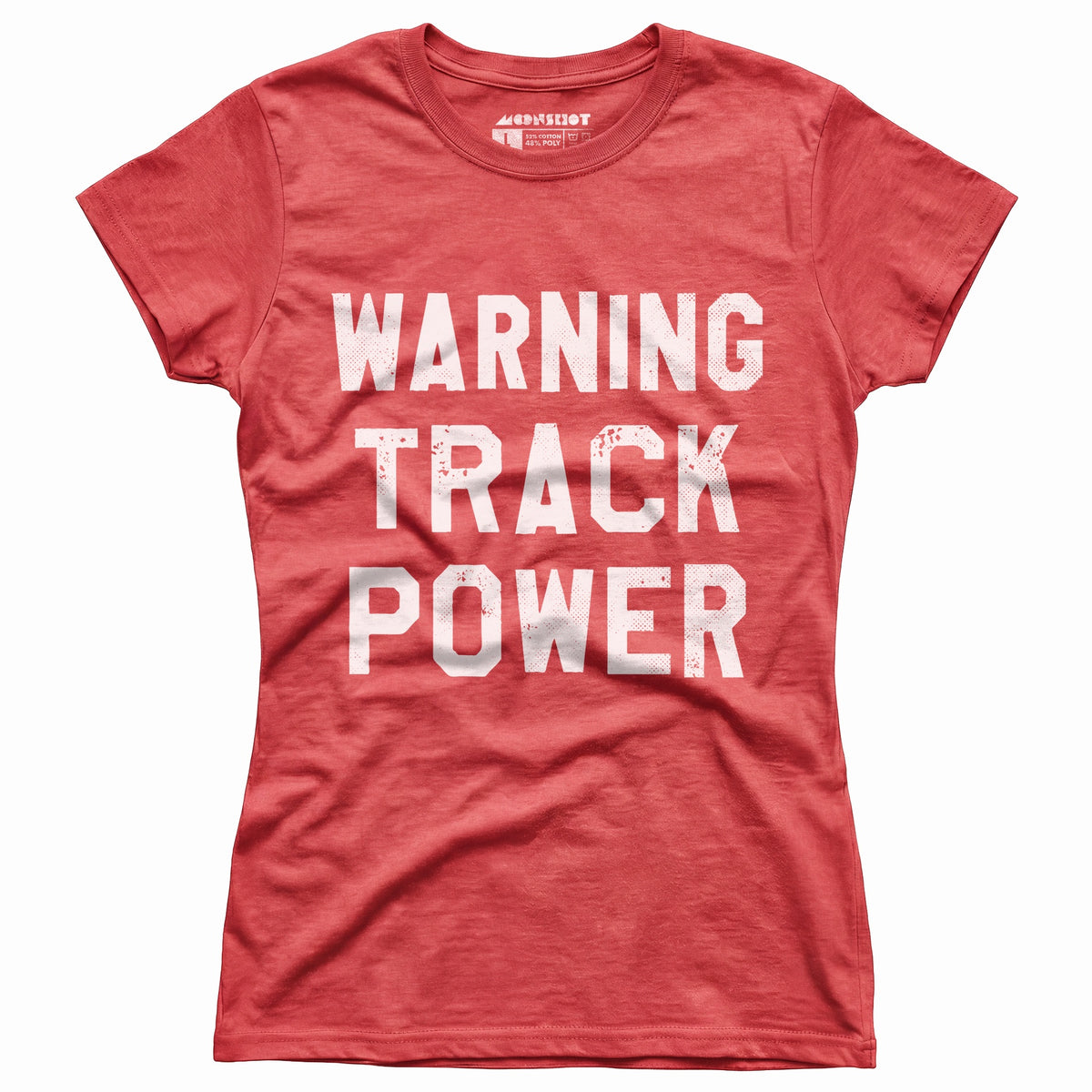 Warning Track Power - Women's T-Shirt – m00nshot