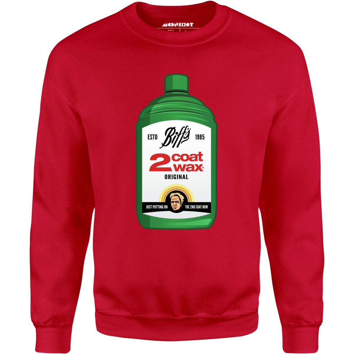 Biff Tannen's 2 Coat Wax - Unisex Sweatshirt – m00nshot