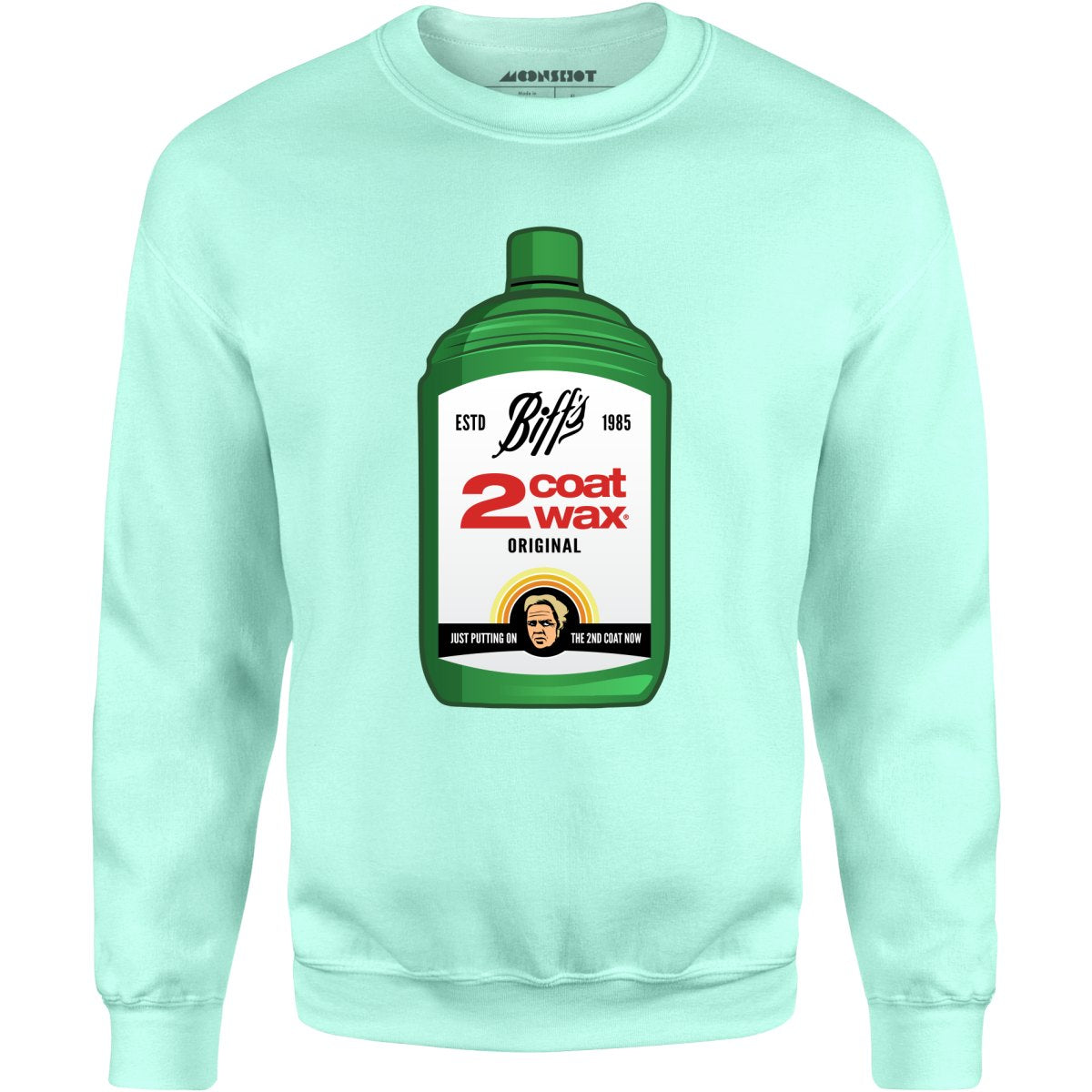 Biff Tannen's 2 Coat Wax - Unisex Sweatshirt – m00nshot