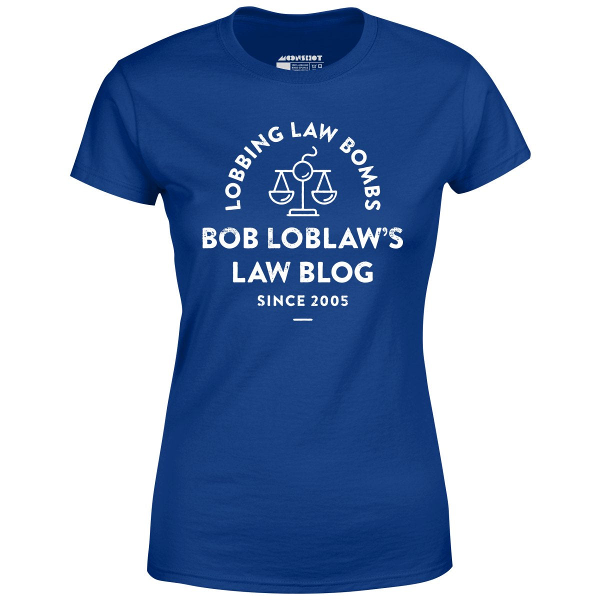 Bob Loblaw's Law Blog - Women's T-Shirt – m00nshot