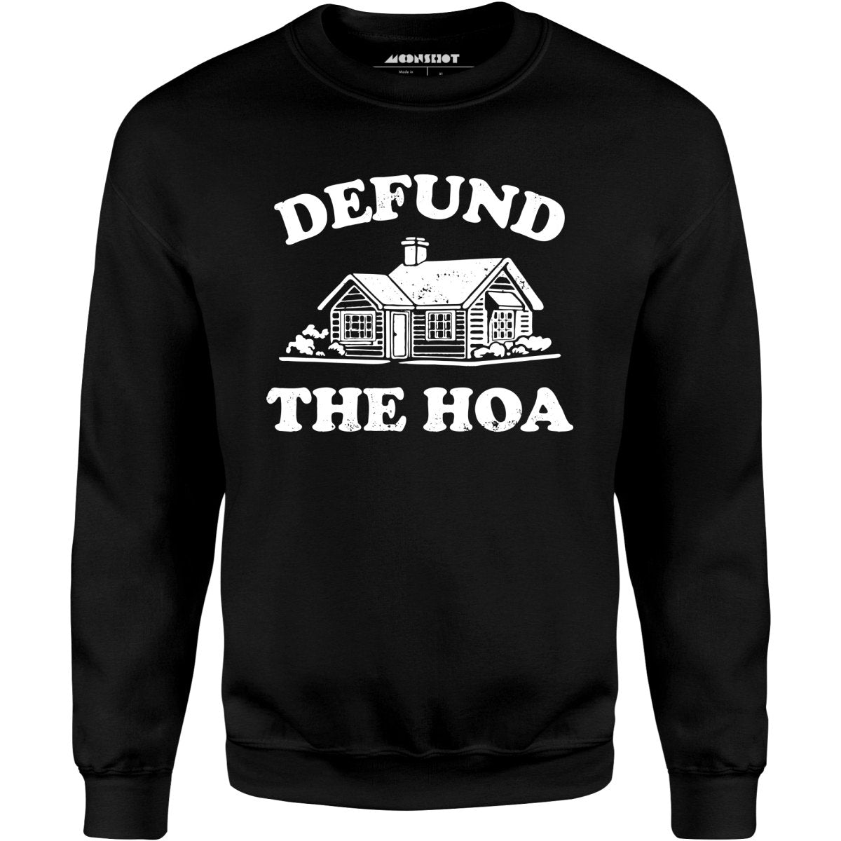 Defund the HOA - Unisex Sweatshirt – m00nshot