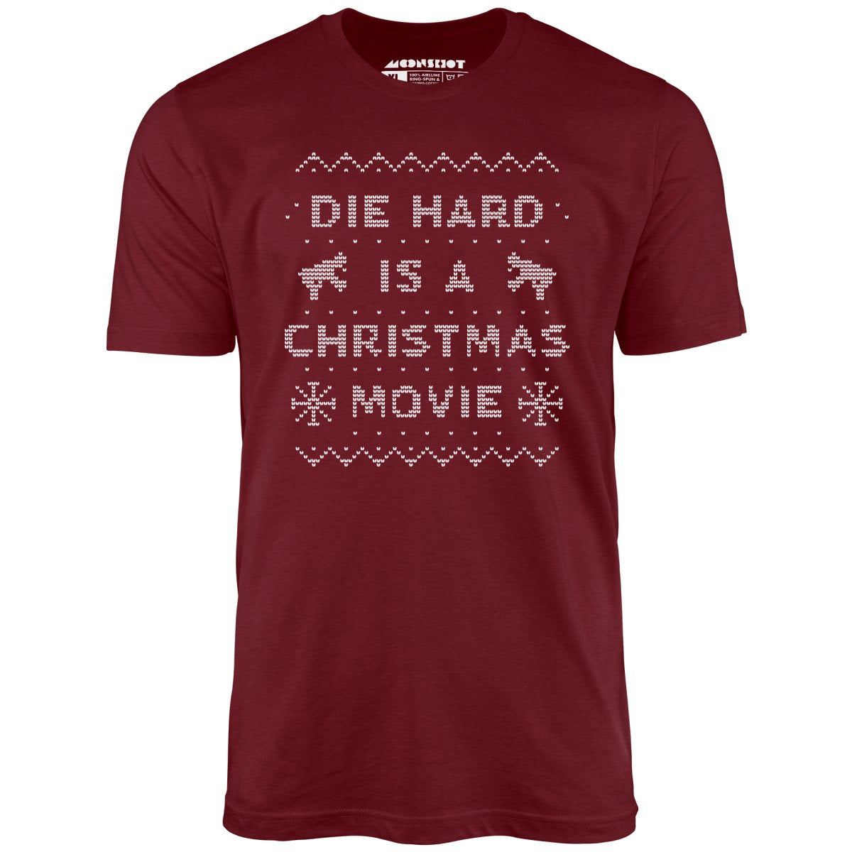 Die Hard is a Christmas Movie - Sweater Print Style - Unisex T-Shirt ...