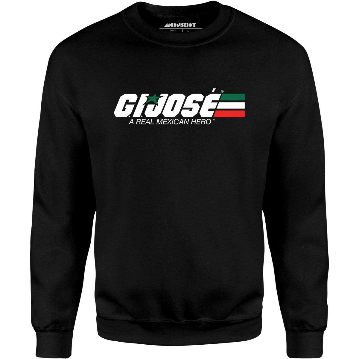 G.I. Jose - Unisex Sweatshirt – m00nshot