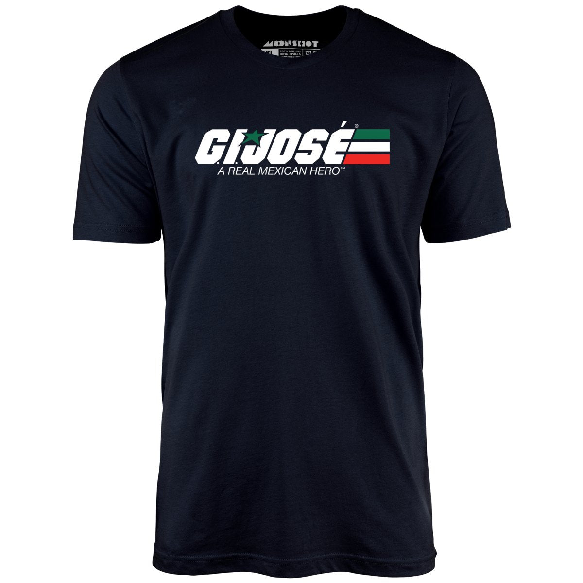 G.I. Jose - Unisex T-Shirt – m00nshot