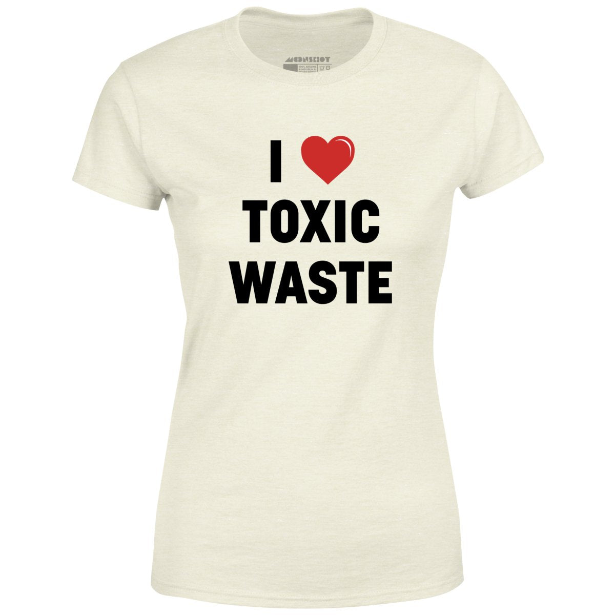 I Love Toxic Waste - Women's T-Shirt – m00nshot