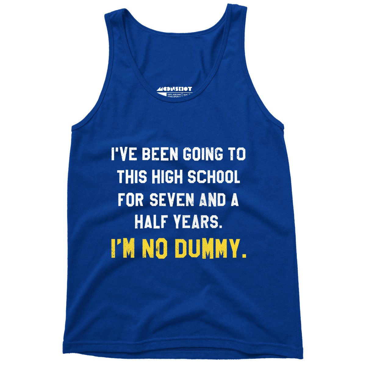 I'm No Dummy - Unisex Tank Top – m00nshot