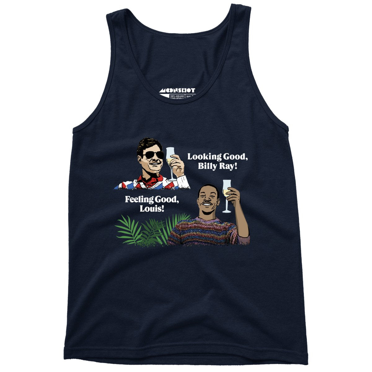 Looking Good, Billy Ray! Feeling Good, Louis! - Unisex Tank Top – m00nshot