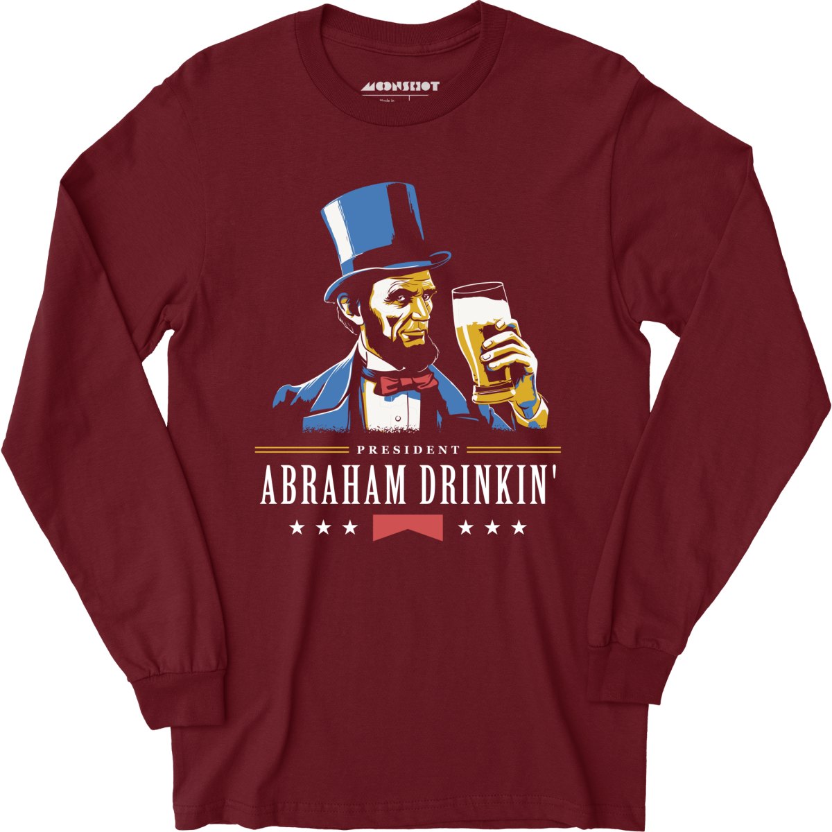 President Abraham Drinkin' - Long Sleeve T-Shirt – m00nshot
