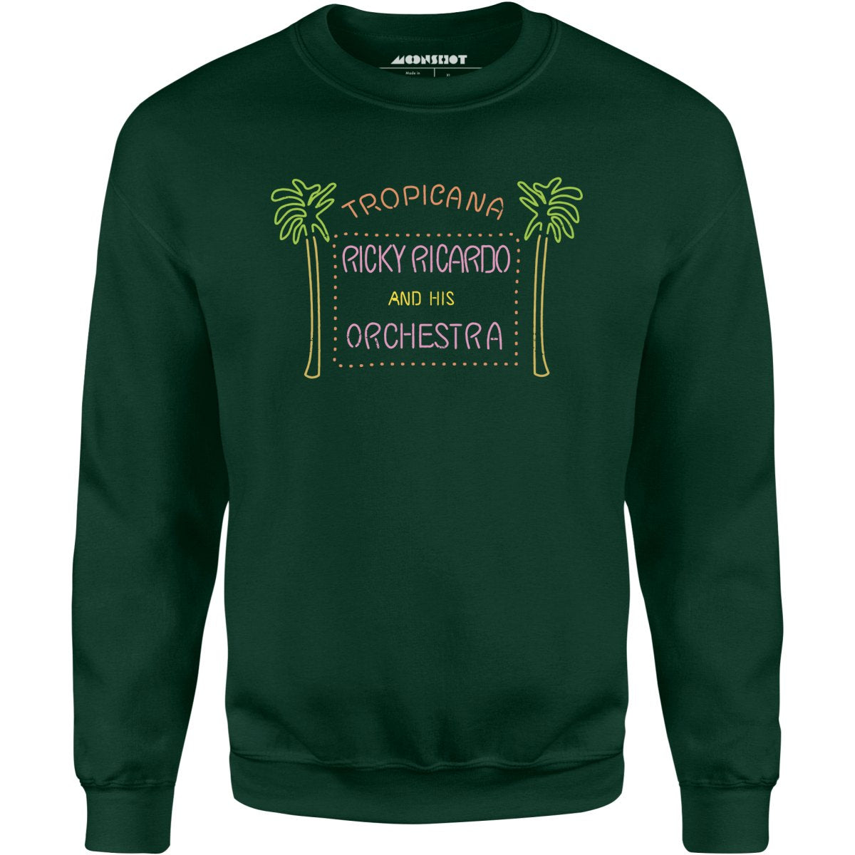 Ricky Ricardo Tropicana - Unisex Sweatshirt – m00nshot