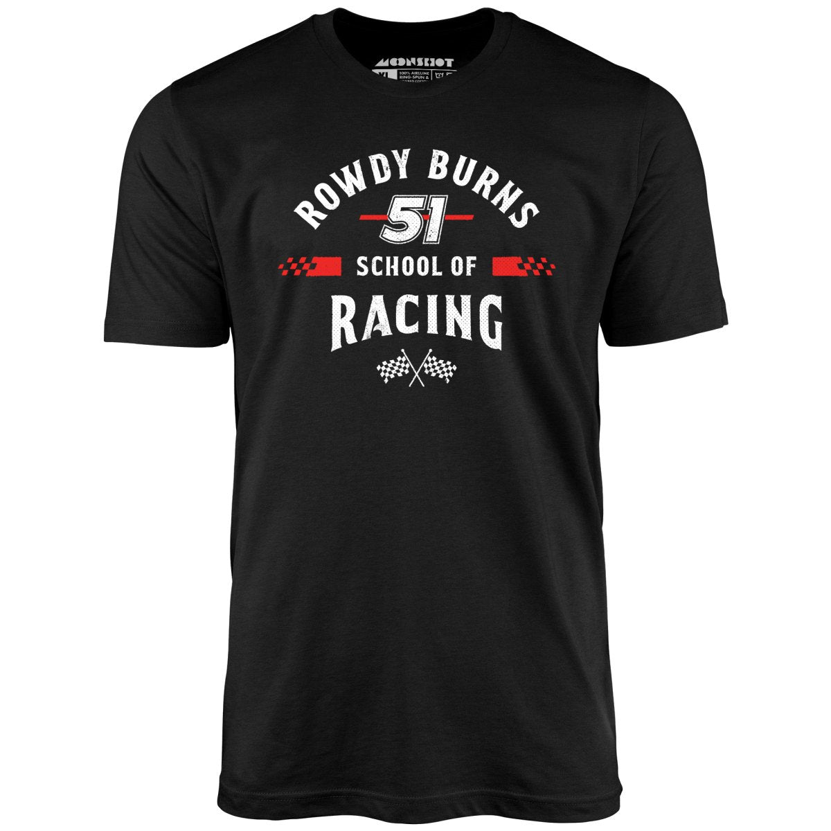Rowdy Burns School of Racing - Unisex T-Shirt – m00nshot