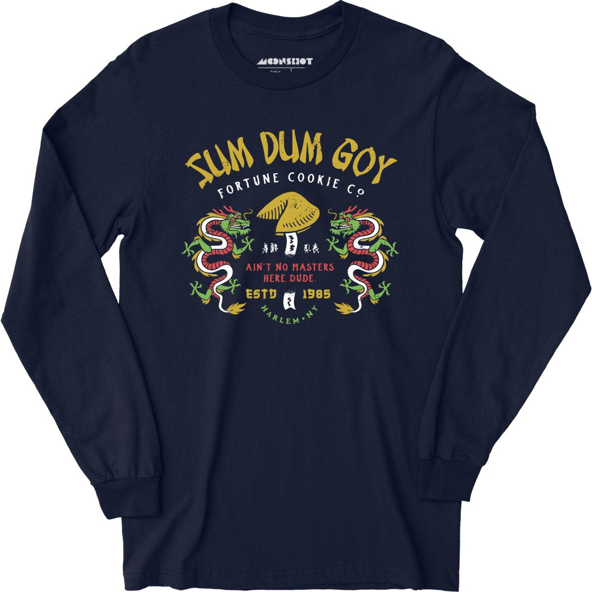 Sum Dum Goy Fortune Cookie Co. - Last Dragon - Long Sleeve T-Shirt ...