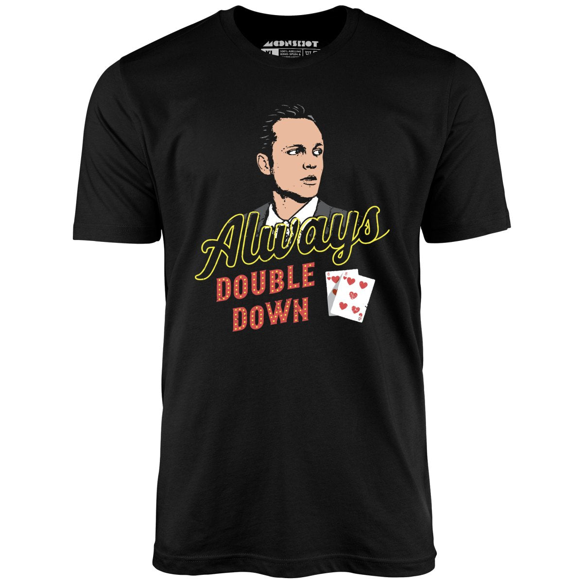 Swingers - Always Double Down - Unisex T-Shirt – m00nshot