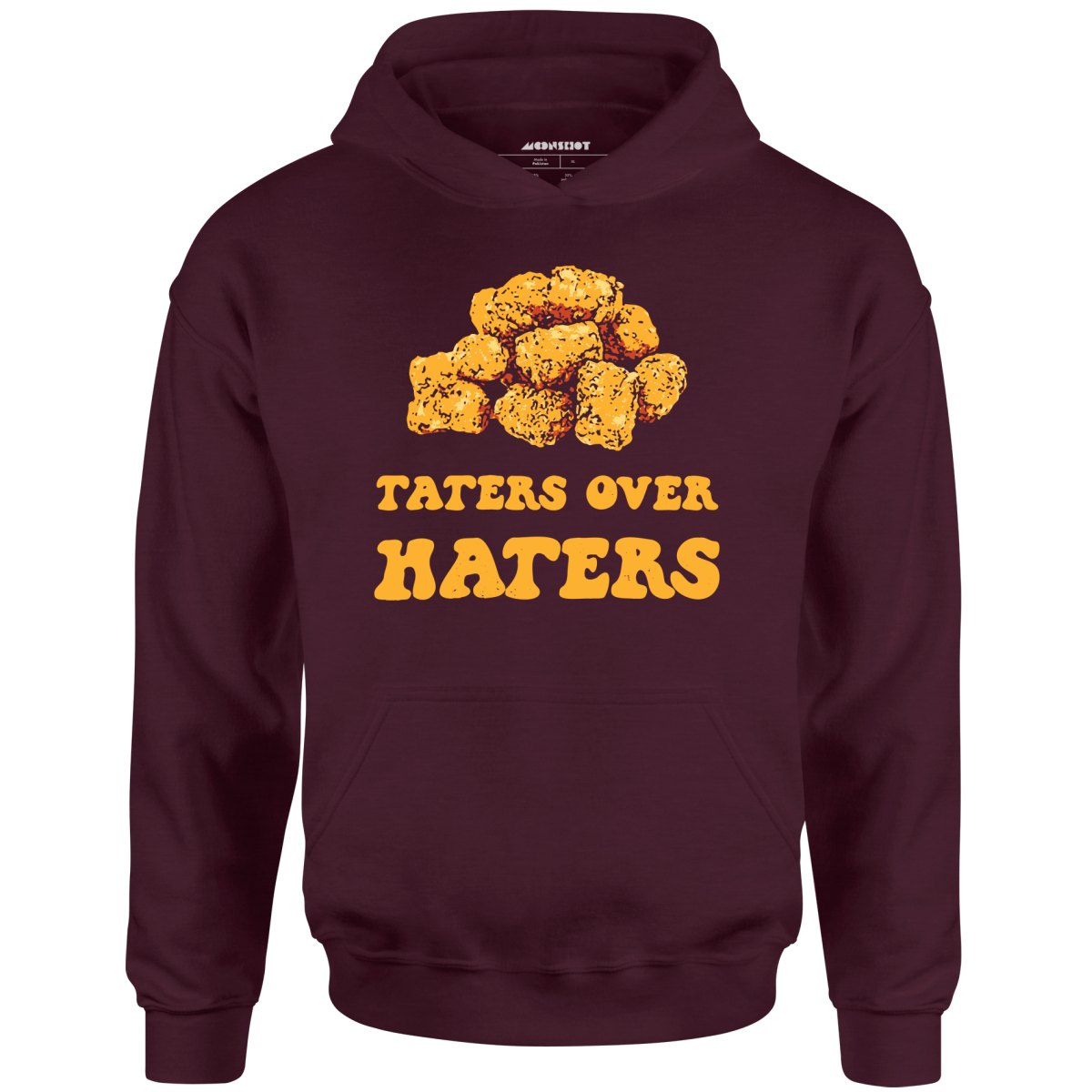 Taters Over Haters - Unisex Hoodie – m00nshot
