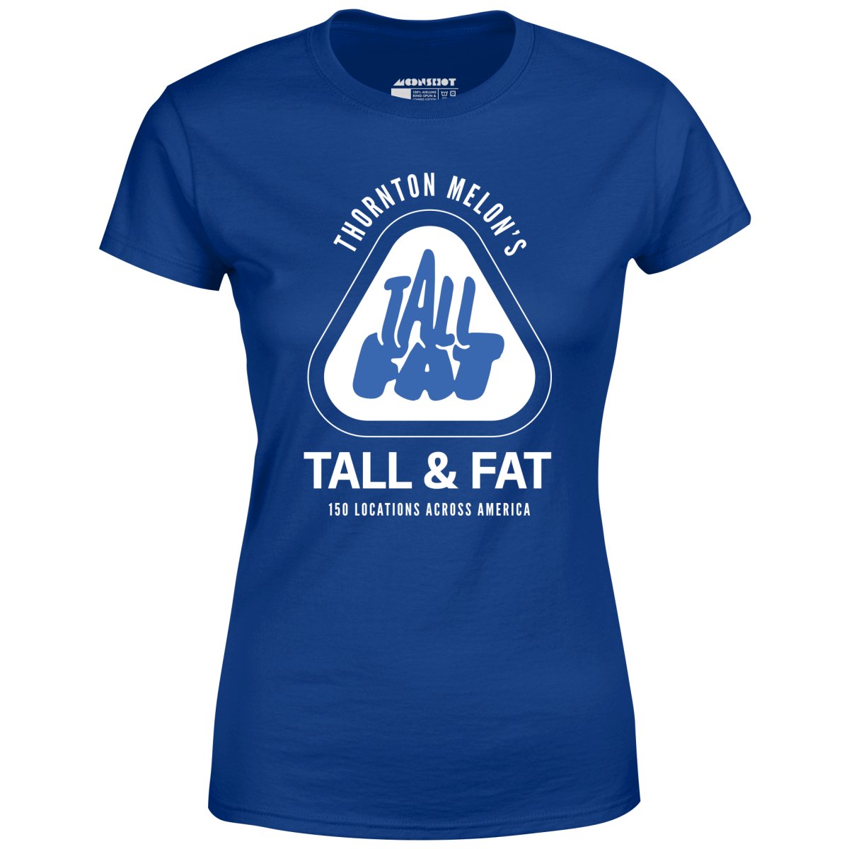 Thornton Melon's Tall & Fat - Women's T-Shirt – m00nshot