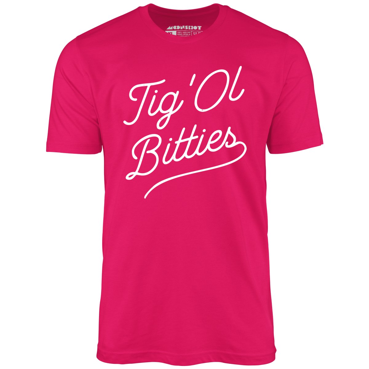 Tig 'Ol Bitties - Unisex T-Shirt – m00nshot