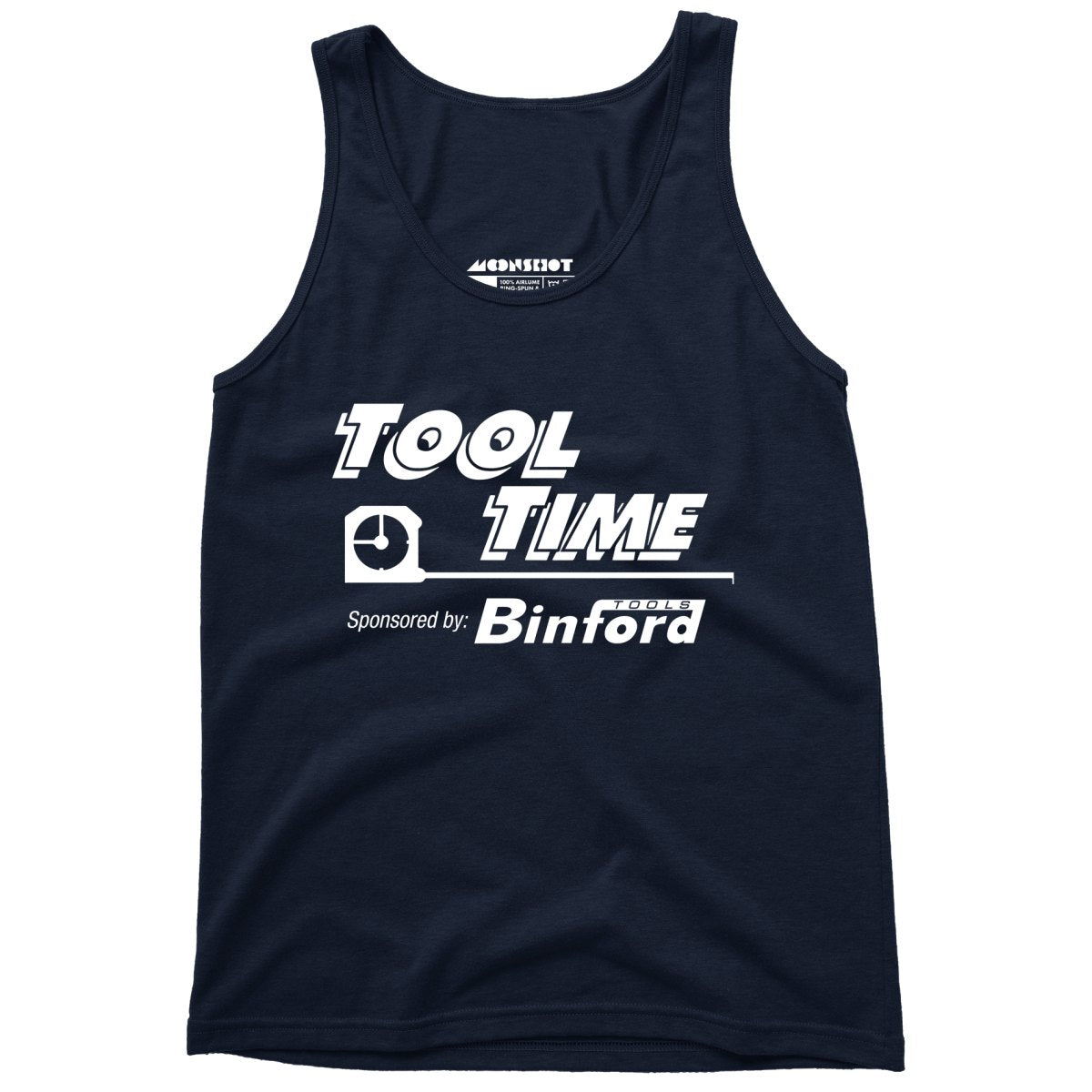 Tool Time Sponsored by Binford Tools - Unisex Tank Top – m00nshot