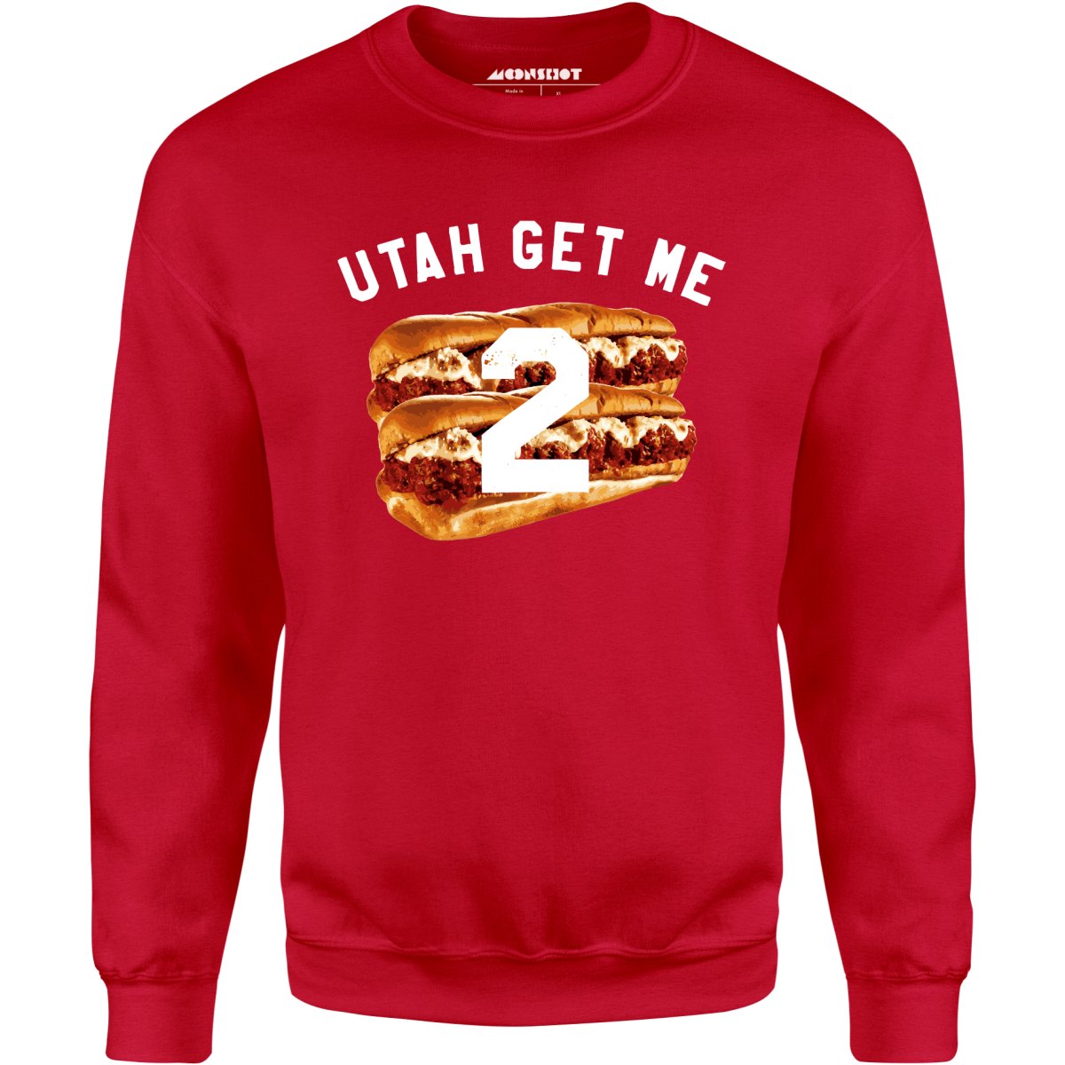 Utah Get Me Two - Meatball Subs - Unisex Sweatshirt – m00nshot