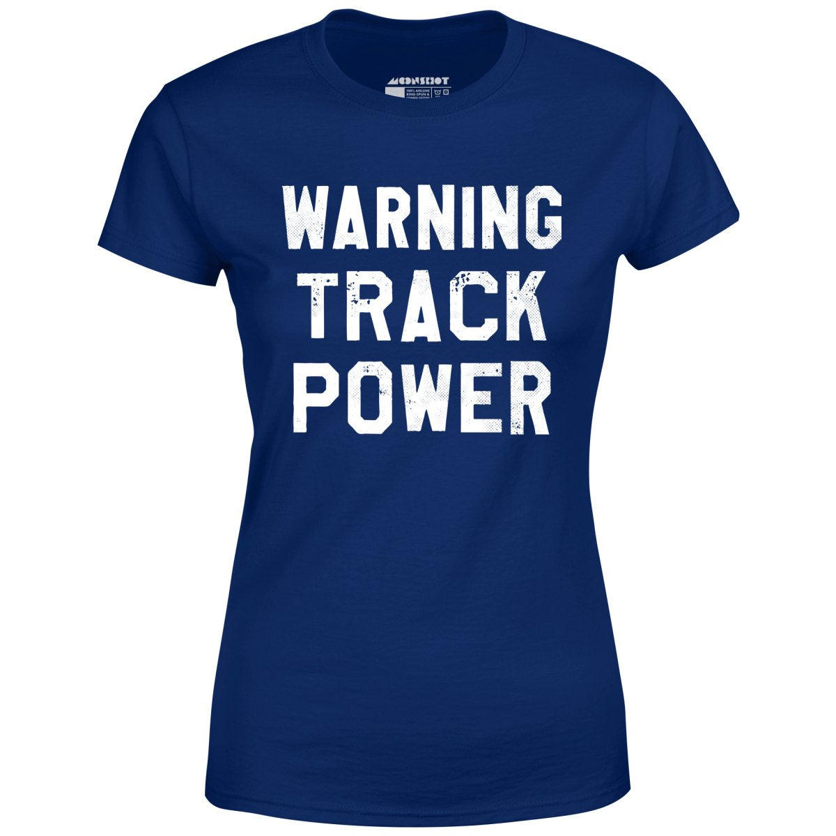 Warning Track Power - Women's T-Shirt – m00nshot