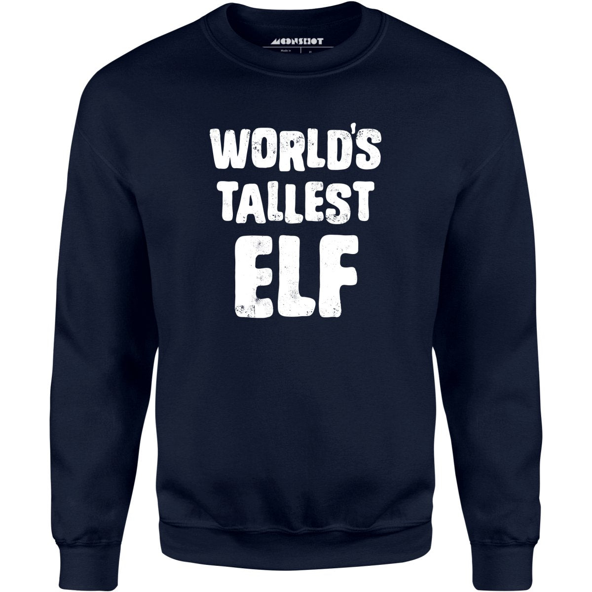 World's Tallest Elf - Unisex Sweatshirt – m00nshot